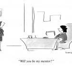 Do You Need A Mentor? Cartoons On Mentoring